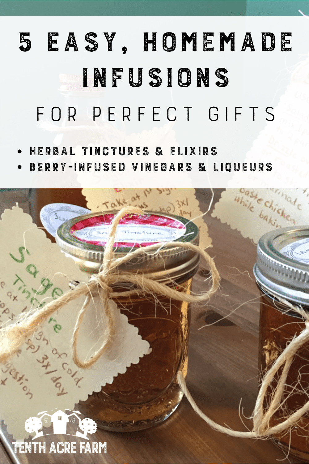 5 Easy, Homemade Infusions for Perfect Gifts - Tenth Acre Farm
